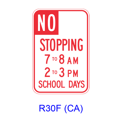 No Stopping Specific Hours School Days R30F(CA) – RCR TRAFFIC